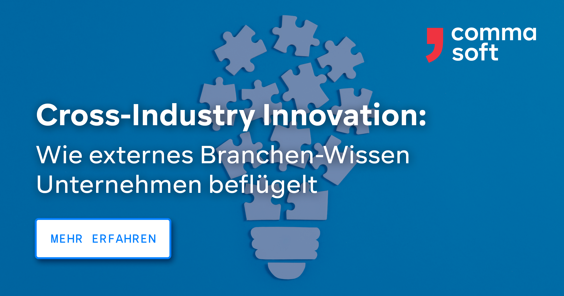 Cross-Industry Innovation: 3 Praxisbeispiele | Comma Soft
