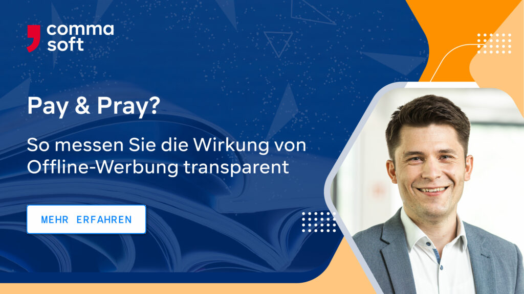 Offline-Werbung messbar machen | Comma Soft