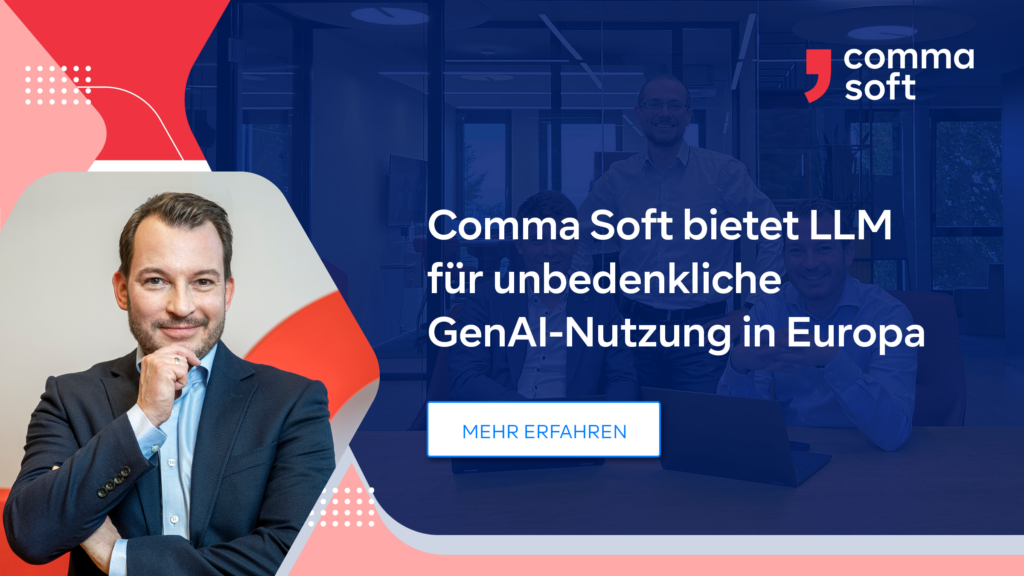 Open Source-basierte GenAI-Technologie von Comma Soft emanzipiert europäische Unternehmen von ...