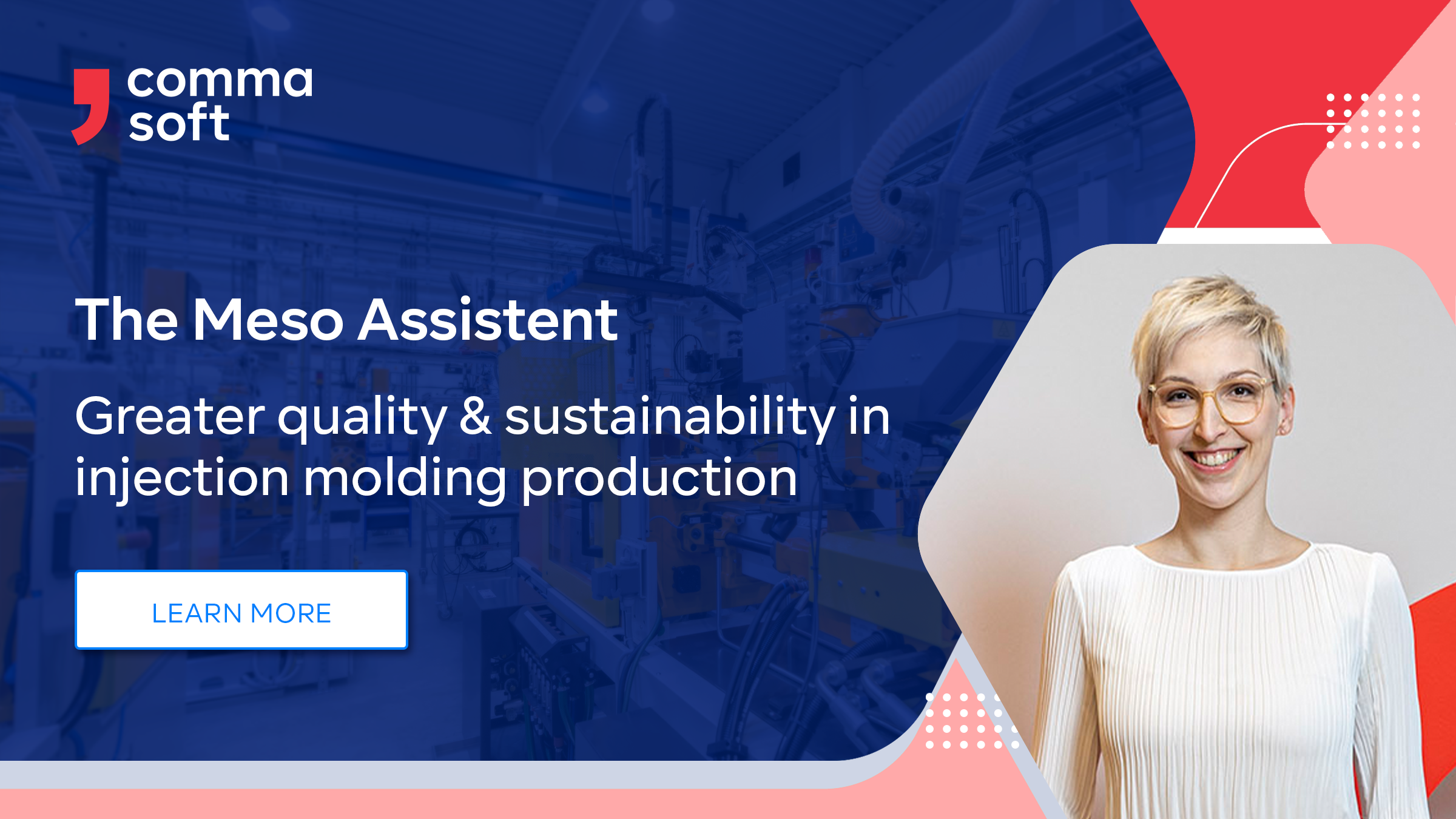 Reducing the number of rejects in injection molding with the Meso Assistant | Comma Soft