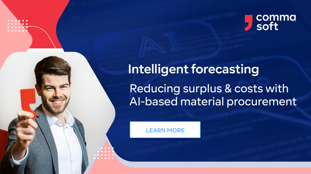 Intelligent forecasting for material procurement | Comma Soft